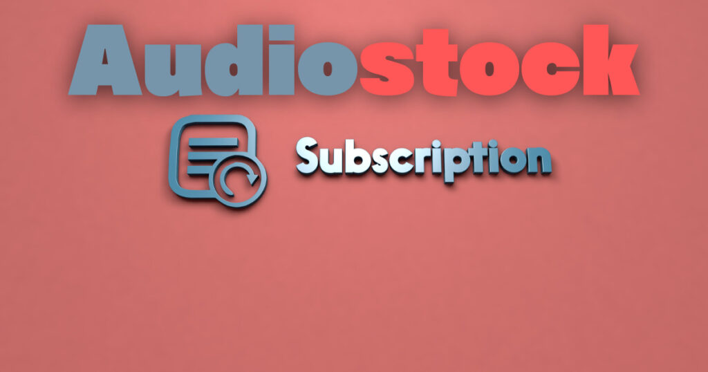 【Audiostock】配信者向け著作権フリー音楽サブスクはこれ1択！評判もいいじゃない！